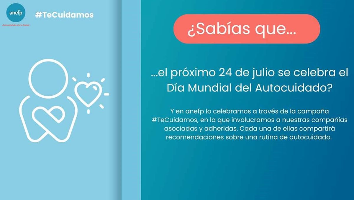 Anefp lanza la campaña #TeCuidamos para acercar a los ciudadanos un autocuidado responsable de ...